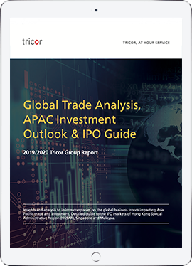 Global Trade Analysis, APAC Investment Outlook & IPO Guide | Tricor