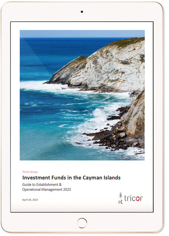 Investment Funds in the Cayman Islands - Tricor's Guide to ...
