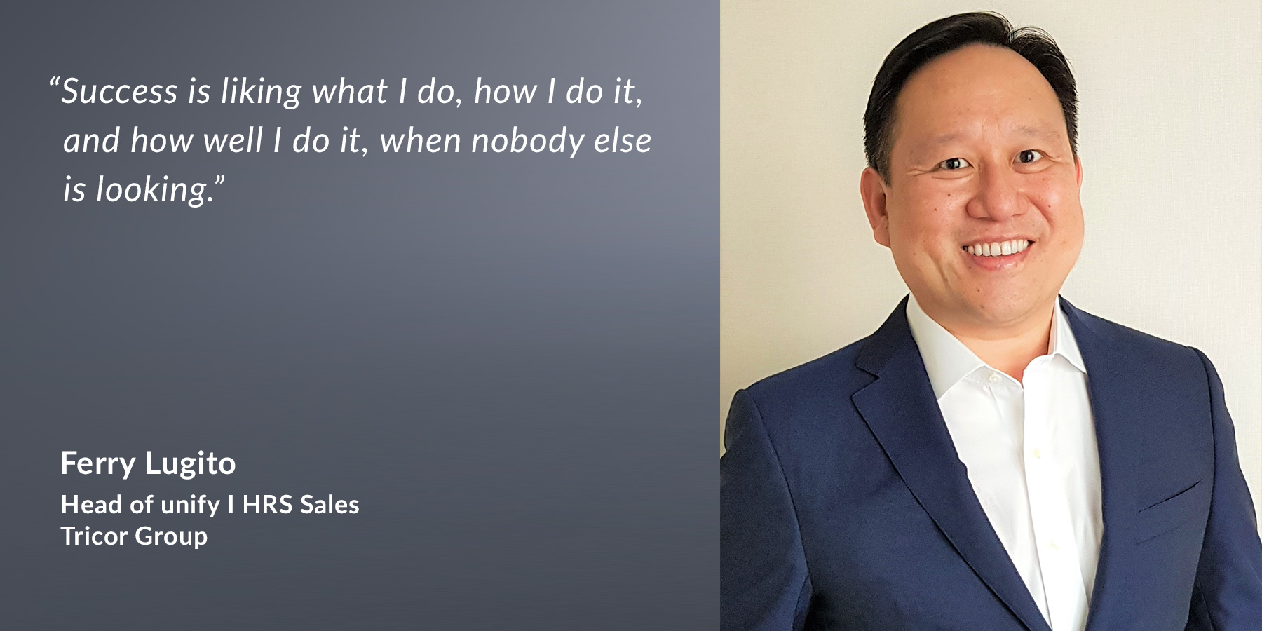 Ferry Lugito - Head of unify I HRS Sales – Tricor Group