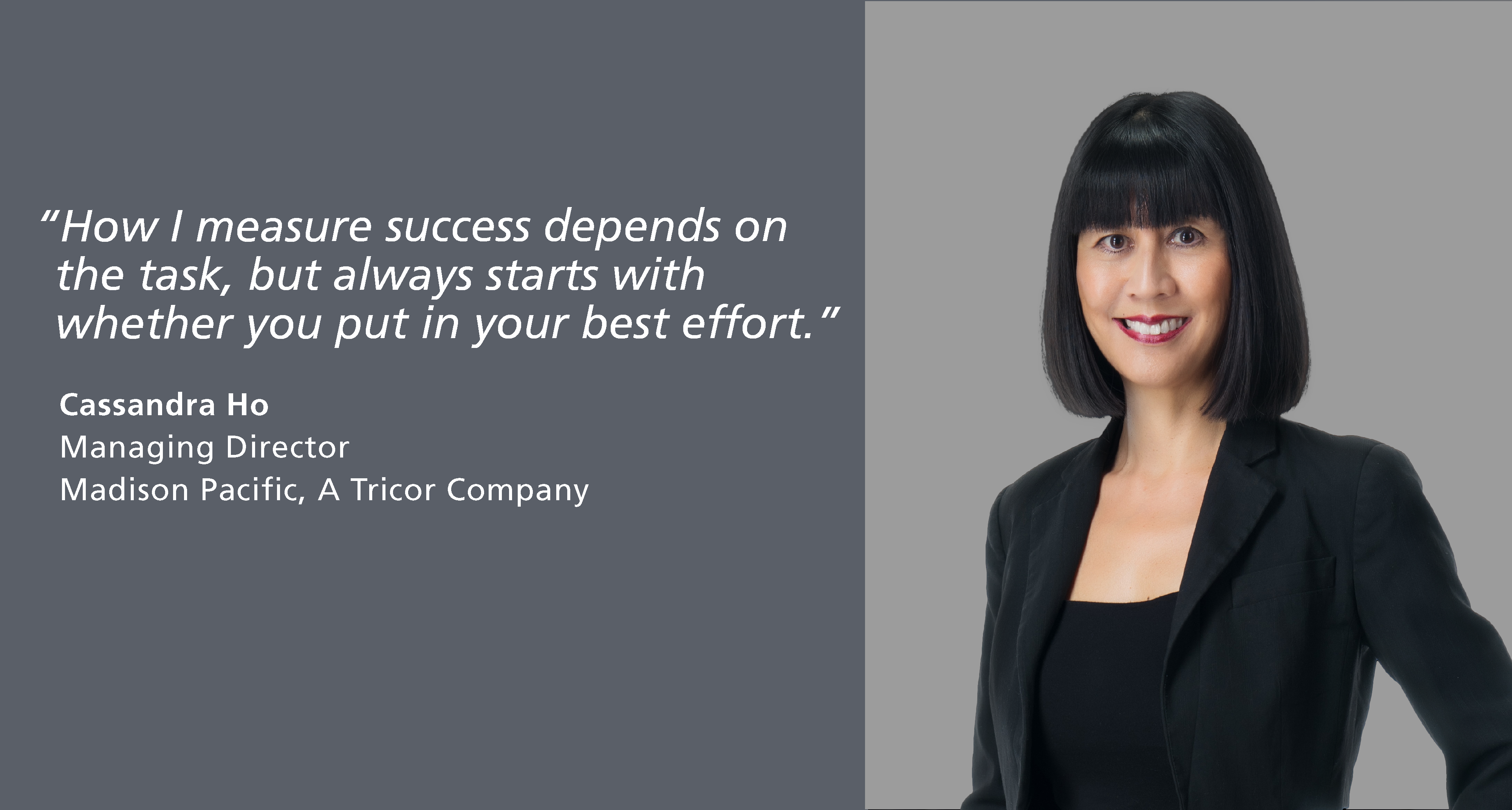 Cassandra Ho - Managing Director - Madison Pacific - A Tricor Company