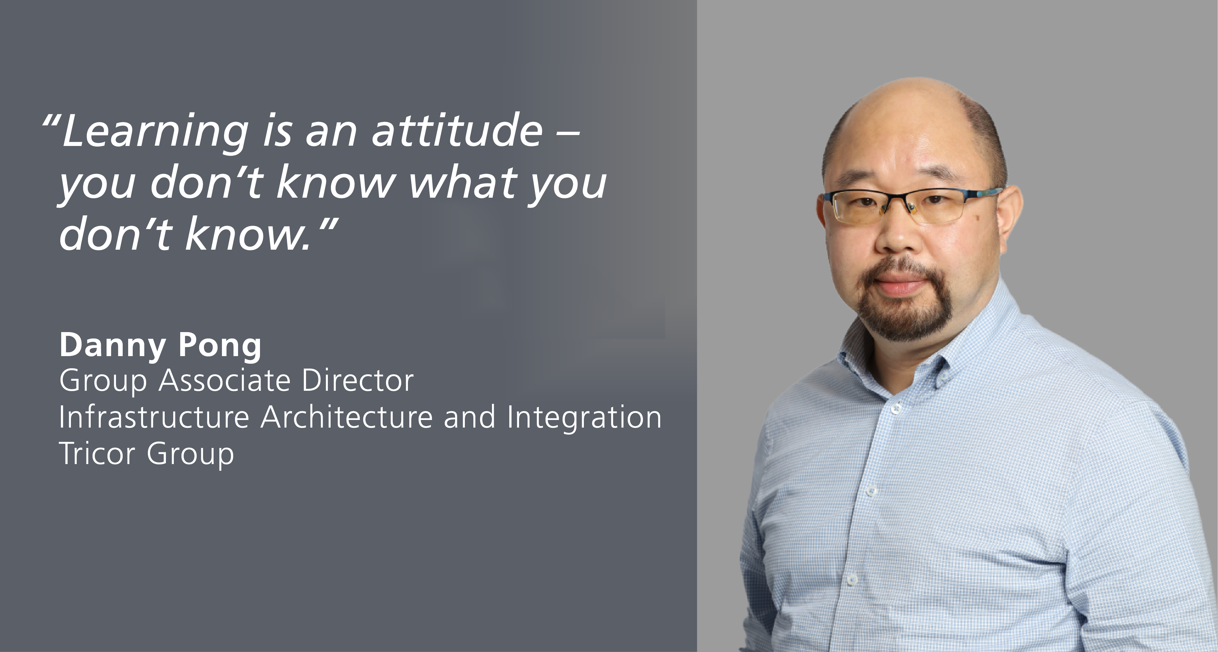 Danny Pong - Group Associate Director, Infrastructure Architecture and ...