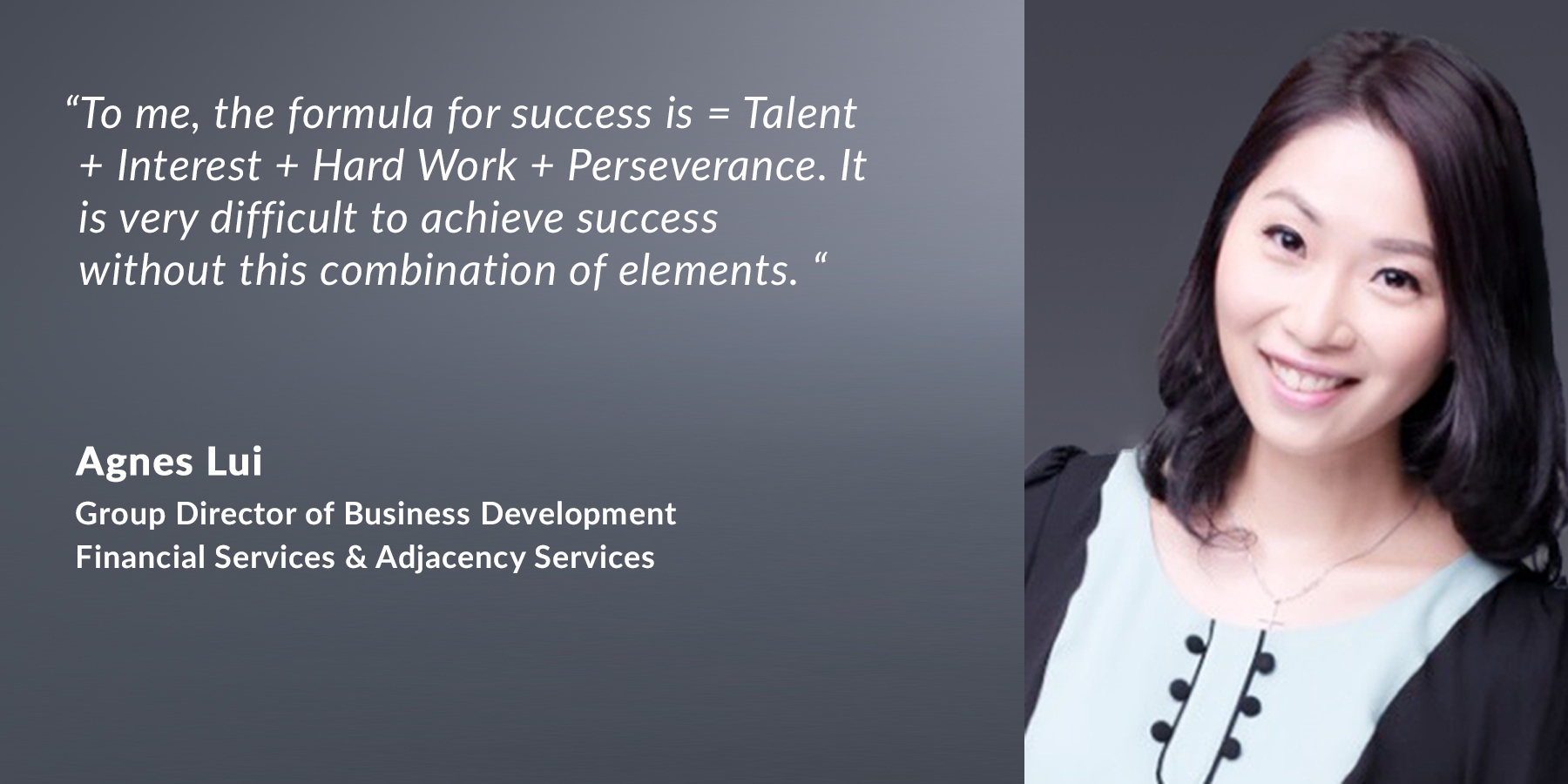 Agnes Lui – Group Director of Business Development, Financial Services ...